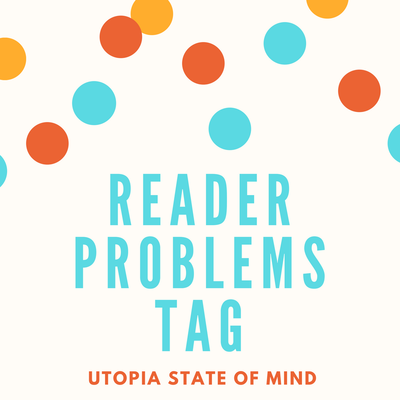 Reader Problems TAG - Utopia State of Mind