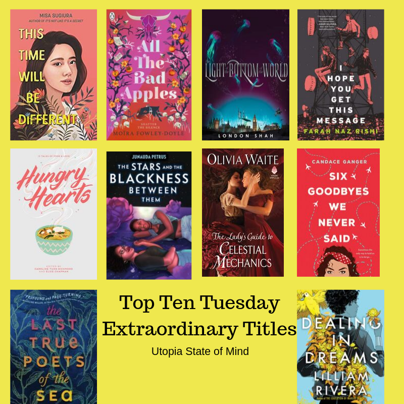 Top Ten Tuesday: Extraordinary Book Titles - Utopia State of Mind