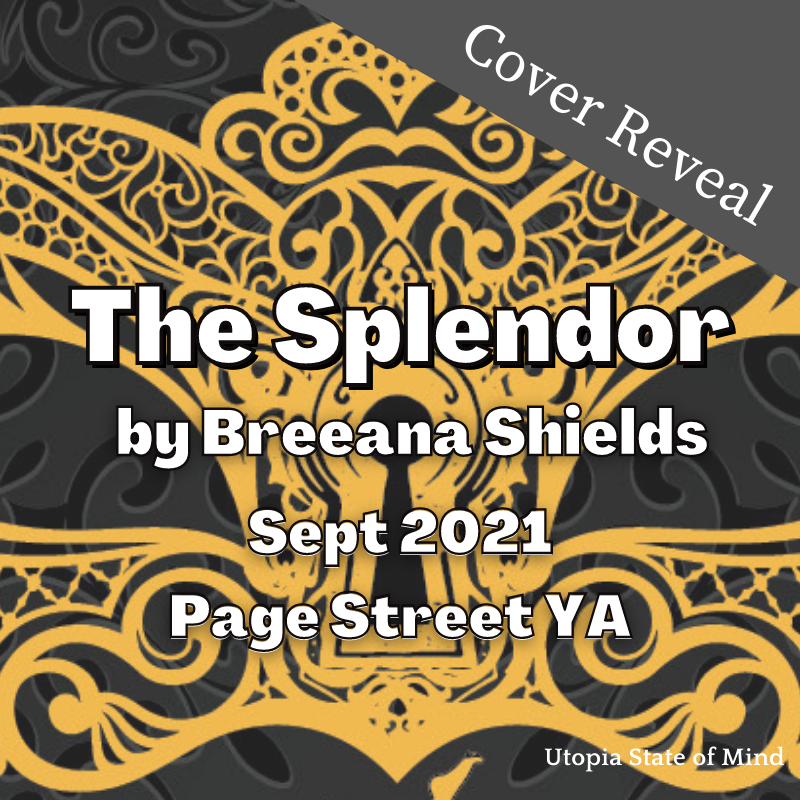 Cover Reveal + Excerpt: The Splendor by Breeana Shields - Utopia State ...