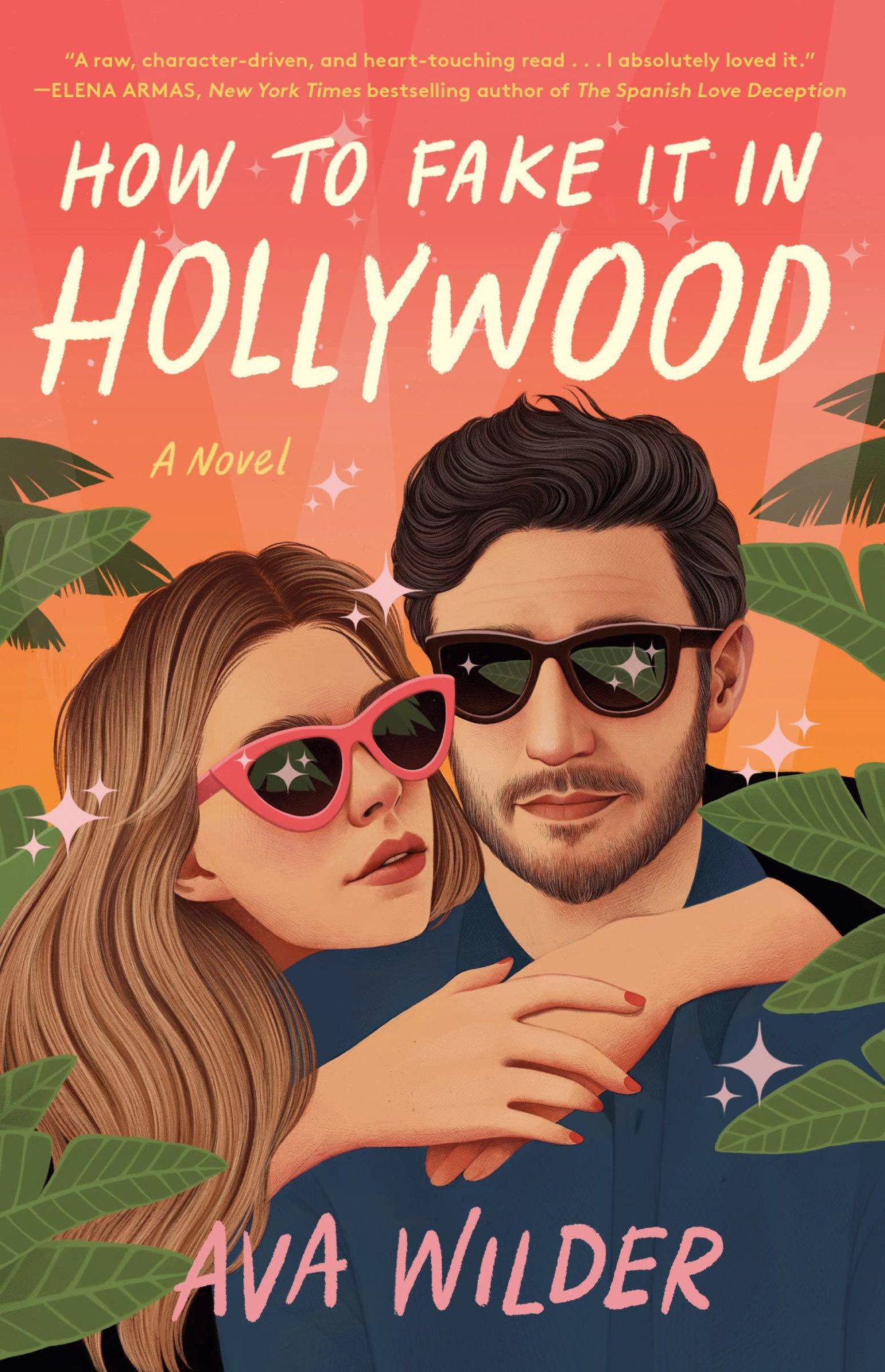 Review: How to Fake It in Hollywood by Ava Wilder - Utopia State of Mind