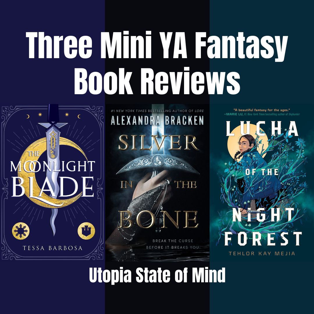 Three Mini YA Fantasy Book Reviews - Utopia State of Mind