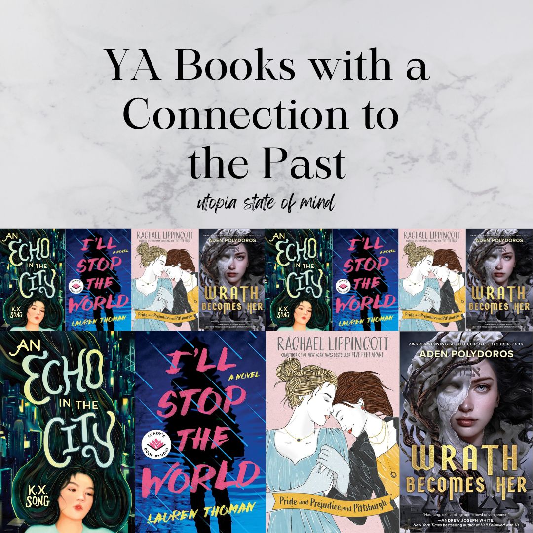 YA Books with a Connection to the Past - Utopia State of Mind
