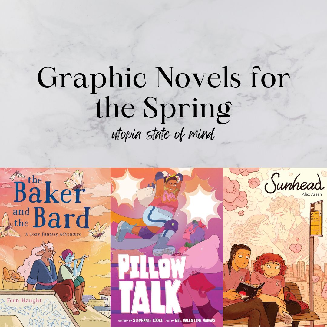 Graphic Novels for the Spring - Utopia State of Mind