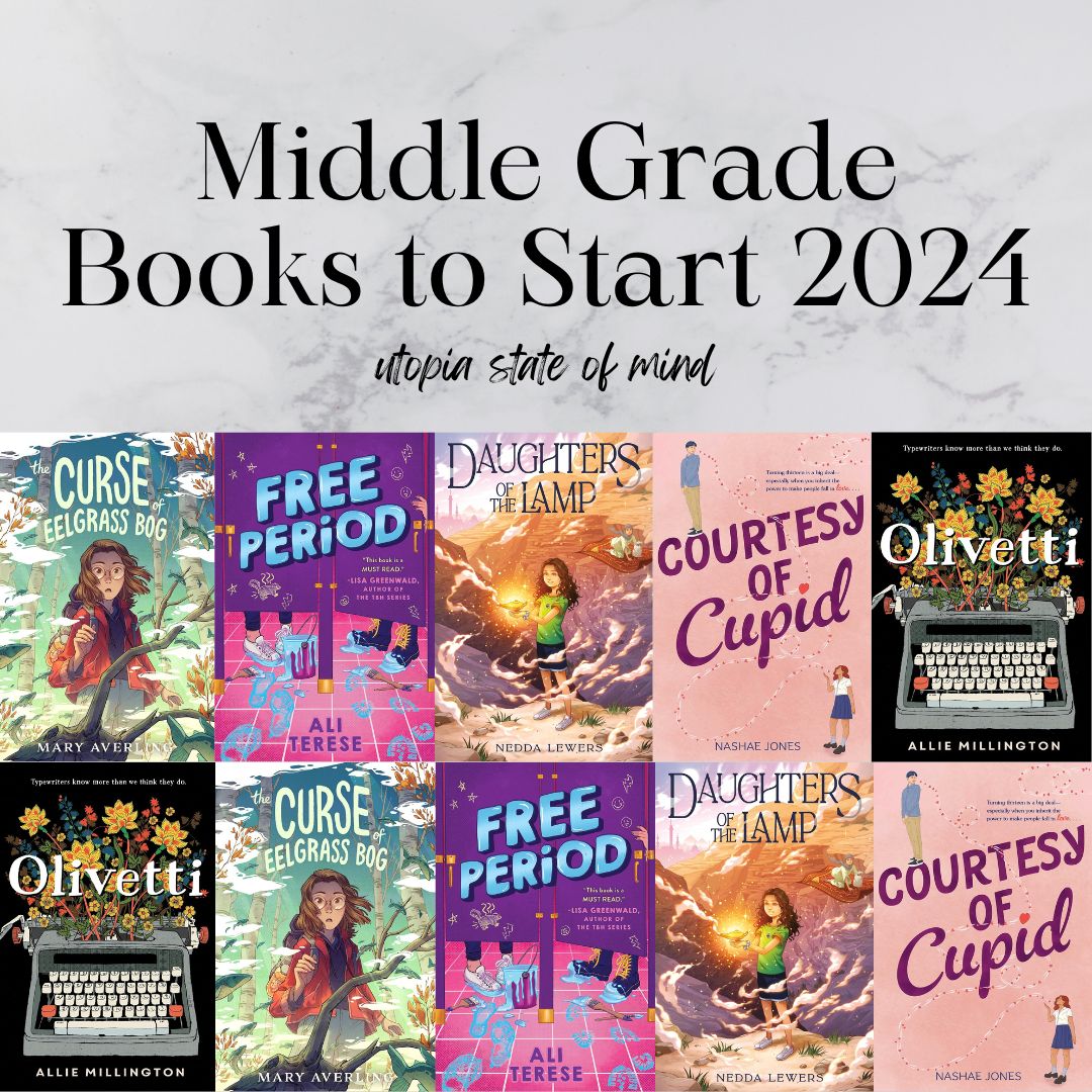 Middle Grade Books to Start 2024 - Utopia State of Mind