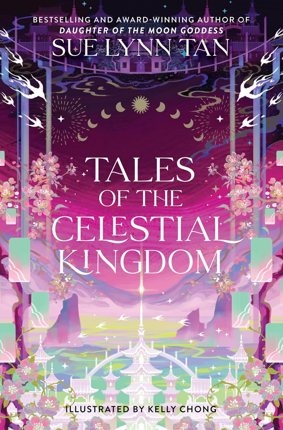 Review: Tales of the Celestial Kingdom by Sue Lynn Tan and illustrated ...