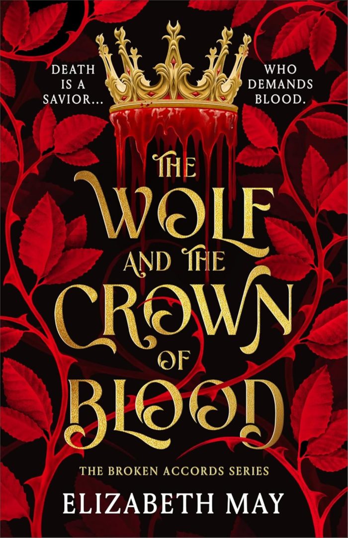 The Wolf and the Crown of Blood by Elizabeth May - Utopia State of Mind
